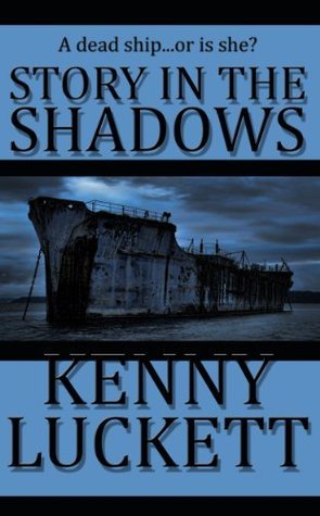 Story in the Shadows by Kenny Luckett | Goodreads