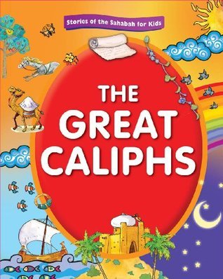 The Great Caliphs: Islamic Children's Books on the Quran, the Hadith ...