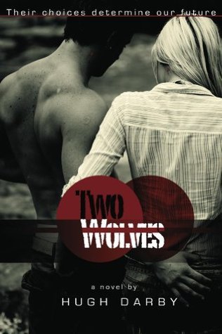 Two Wolves by Hugh Darby | Goodreads