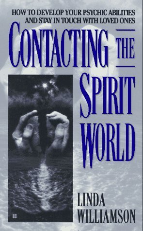 Contacting the Spirit World by Linda Williamson | Goodreads