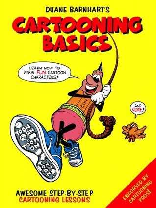 Cartooning Basics by Duane Barnhart | Goodreads