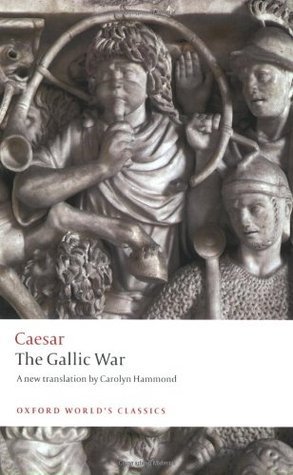 The Gallic War by Gaius Julius Caesar | Goodreads