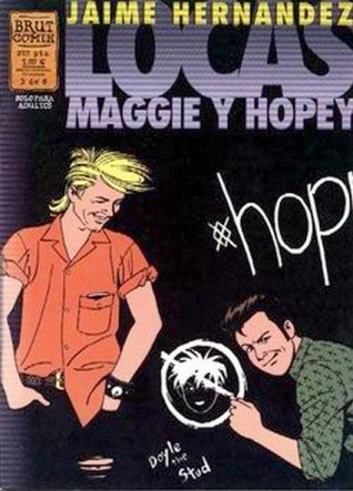 Locas. Maggie y Hopey, vol. 3 by Jaime Hernández | Goodreads