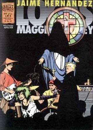 Locas. Maggie y Hopey, vol. 6 by Jaime Hernández | Goodreads