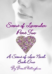Scent of Lavender - Part Two by Bronte Nottingham | Goodreads
