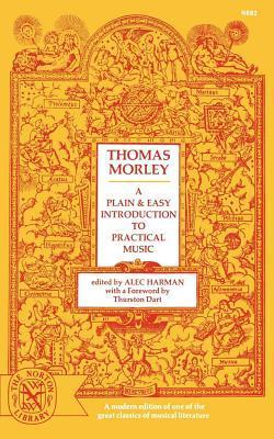 A Plain and Easy Introduction to Practical Music by Thomas Morley | Goodreads