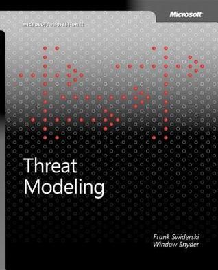 Threat Modeling by Frank Swiderski | Goodreads