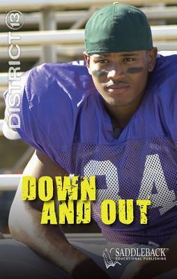 Down and Out (District 13) by Alex Kuskowski | Goodreads