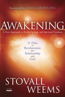 Awakening: A New Approach to Faith, Fasting, and Spiritual Freedom by ...