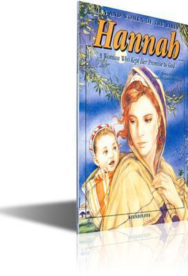 Hannah: The Woman Who Kept Her Promise to God Bible Story Book for ...