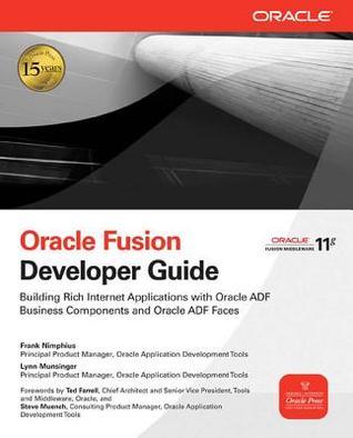 Oracle Fusion Developer Guide by Frank Nimphius | Goodreads
