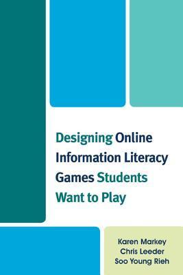 Designing Online Information Literacy Games Students Want to Play by ...