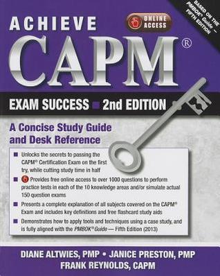 Achieve CAPM Exam Success: A Concise Study Guide and Desk Reference by ...