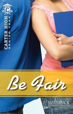 Be Fair-2011 (Carter High Senior Year) by Eleanor Robins | Goodreads