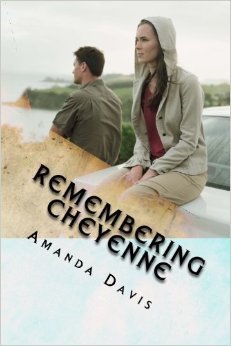 Remembering Cheyenne by Amanda Davis | Goodreads