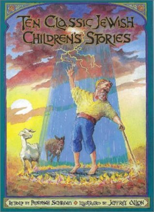 Ten Classic Jewish Children's Stories by Peninnah Schram | Goodreads