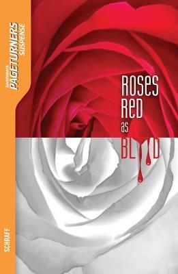 Roses Red as Blood (Pageturners Suspense) by Anne E. Schraff | Goodreads