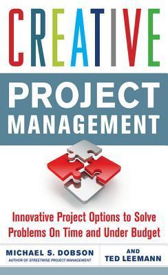Creative Project Management: Innovative Project Options to Solve ...