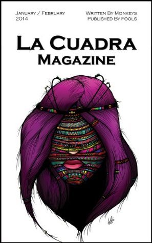La Cuadra Magazine January / February 2014: Written by Monkeys ...