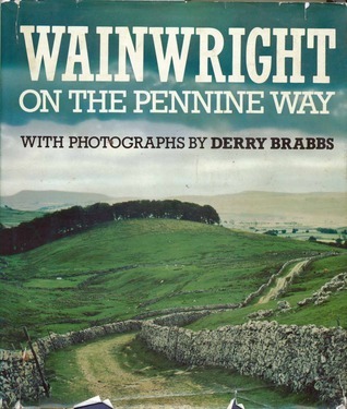 Wainwright on the Pennine Way by Alfred Wainwright | Goodreads