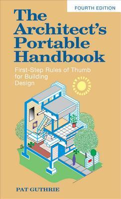 The Architect's Portable Handbook: First-Step Rules of Thumb for ...