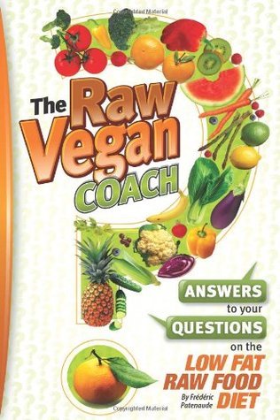 The Raw Vegan Coach: Answering Your Questions on the Raw Food Diet by ...