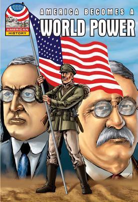 America Becomes a World Power: 1890-1930- Graphic U.S. History by ...