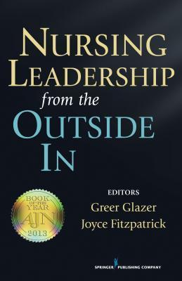 Nursing Leadership from the Outside In by Joyce J. Fitzpatrick | Goodreads