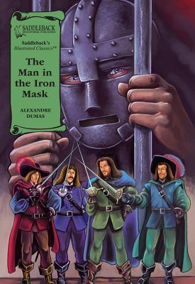 The Man in the Iron Mask by Saddleback Educational Publishing | Goodreads