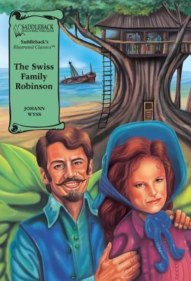 The Swiss Family Robinson by Saddleback Educational Publishing | Goodreads