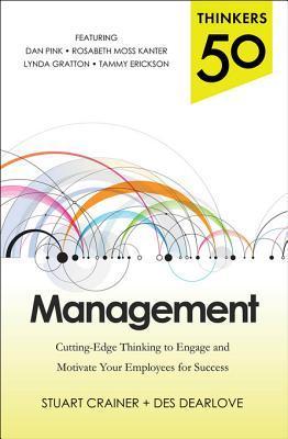Thinkers 50 Management: Cutting Edge Thinking to Engage and Motivate ...