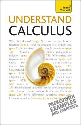 Understand Calculus: A Teach Yourself Guide by Paul Abbott | Goodreads