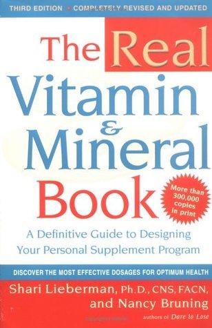 The Real Vitamin and Mineral Book by Shari Lieberman | Goodreads
