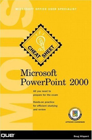 Microsoft PowerPoint 2000 Microsoft Office User Specialists Cheat Sheet ...