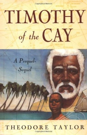 Timothy of the Cay by Theodore Taylor | Goodreads