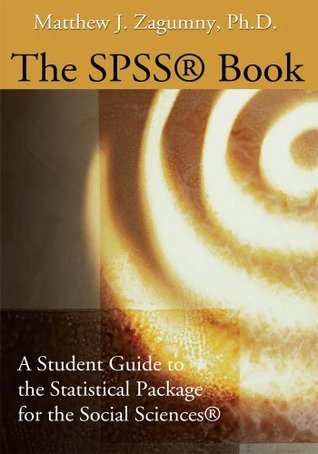 The SPSS® Book: A Student Guide to the Statistical Package for the ...