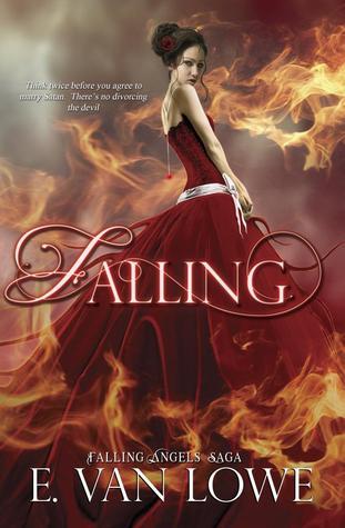 Falling (Falling Angels Saga, #4) by E. Van Lowe | Goodreads