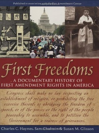 First Freedoms: A Documentary History of First Amendment Rights in ...