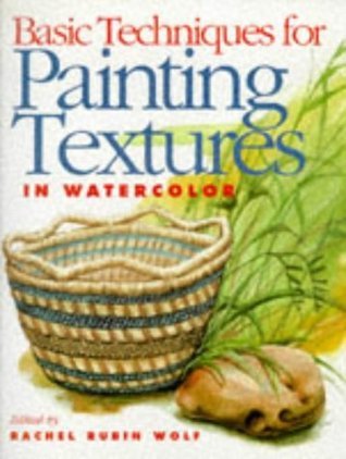 Basic Techniques for Painting Textures in Watercolor by Rachel Rubin ...
