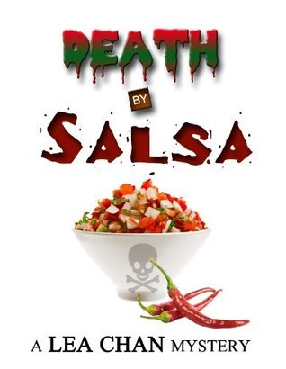 Death by Salsa by Lea Chan | Goodreads