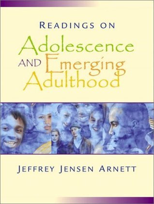 Readings on Adolescence and Emerging Adulthood by Jeffrey Jensen Arnett ...