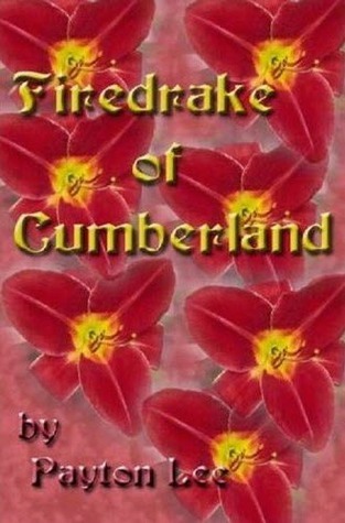 Firedrake of Cumberland by Payton Lee | Goodreads