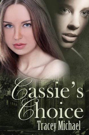 Cassie's Choice by Tracey Michael | Goodreads