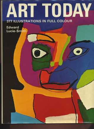 Art Today by Edward Lucie-Smith | Goodreads