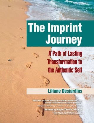The Imprint Journey: A Path of Lasting Transformation Into Your ...