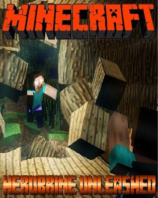 Minecraft: Herobrine Unleashed (A Minecraft Novel) by Minecraft Books ...