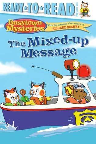 The Mixed-up Message (Busytown Mysteries) by Natalie Shaw | Goodreads