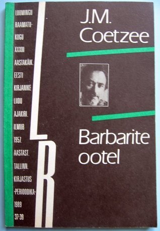 Barbarite ootel by J.M. Coetzee | Goodreads
