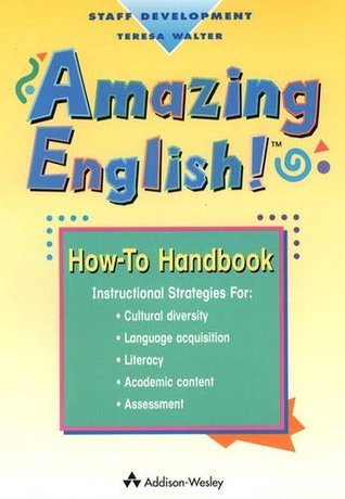 Amazing English! How-To Handbook: Instructional Strategies for the ...