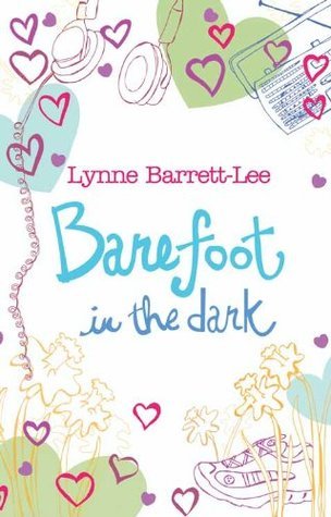 Barefoot in the Dark by Lynne Barrett-Lee | Goodreads